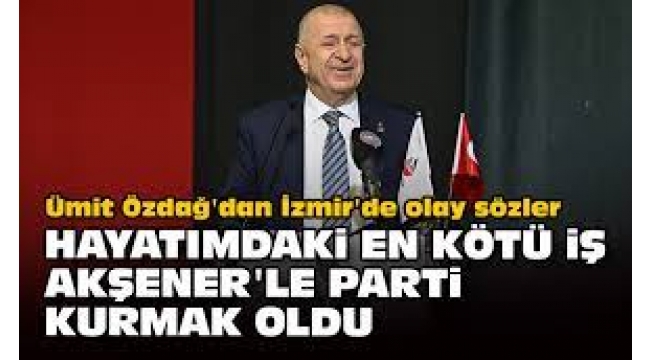 Ümit Özdağ'dan olay Meral Akşener sözleri! 'Hayatımdaki en kötü iş ... Ümit Özdağ'dan olay Meral Akşener sözleri! 'Hayatımdaki en kötü iş ...