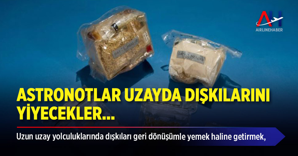 Apollo uzay programındaki astronot yemekleri" - PressTurk